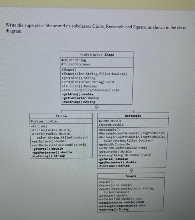 Solved Write The Superclass Shape And Its Subclasses Circle 