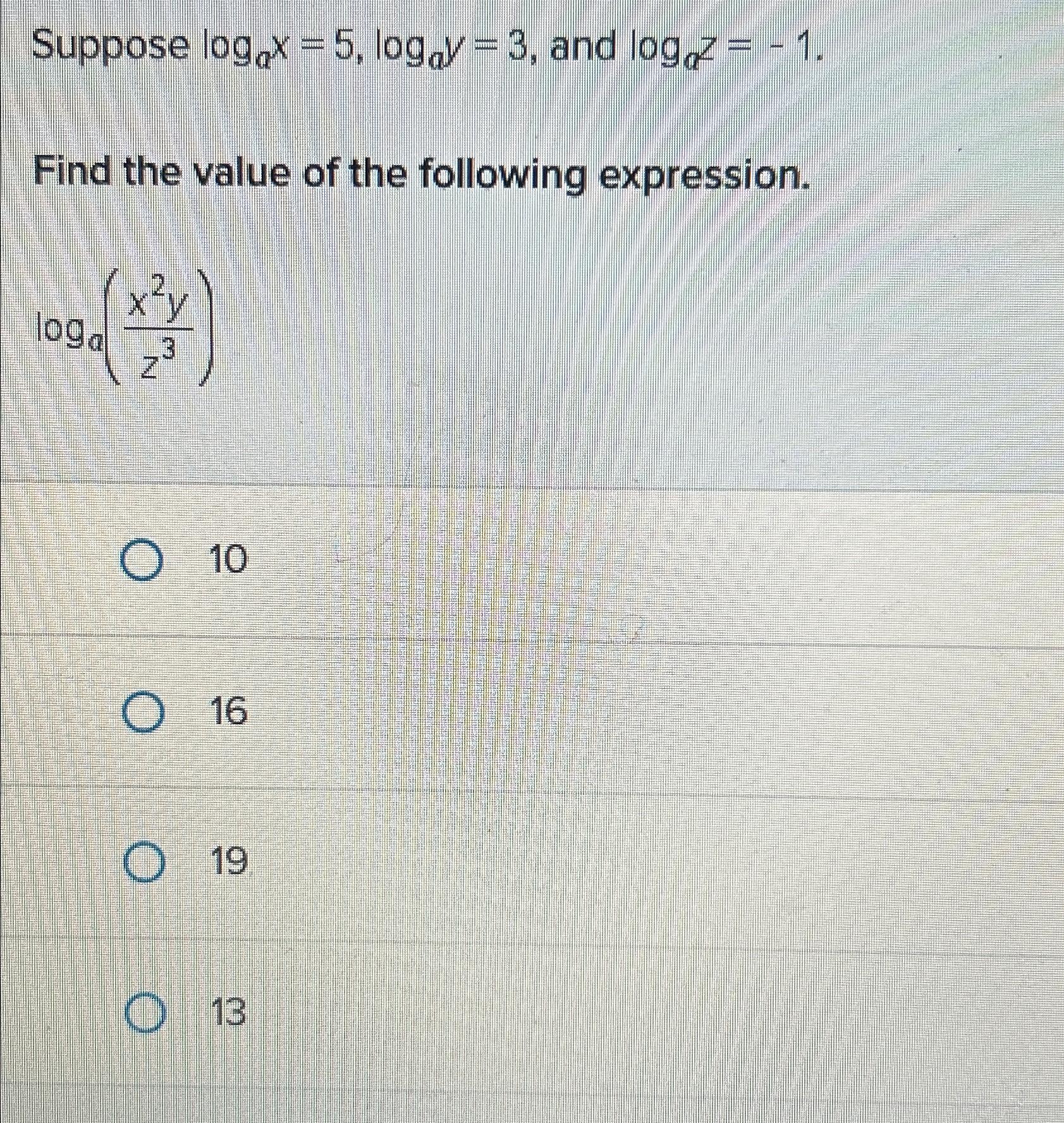 Solved Suppose logax=5,logay=3, ﻿and logaz=-1Find the value | Chegg.com