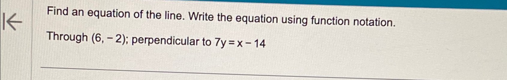 Solved Find an equation of the line. Write the equation | Chegg.com