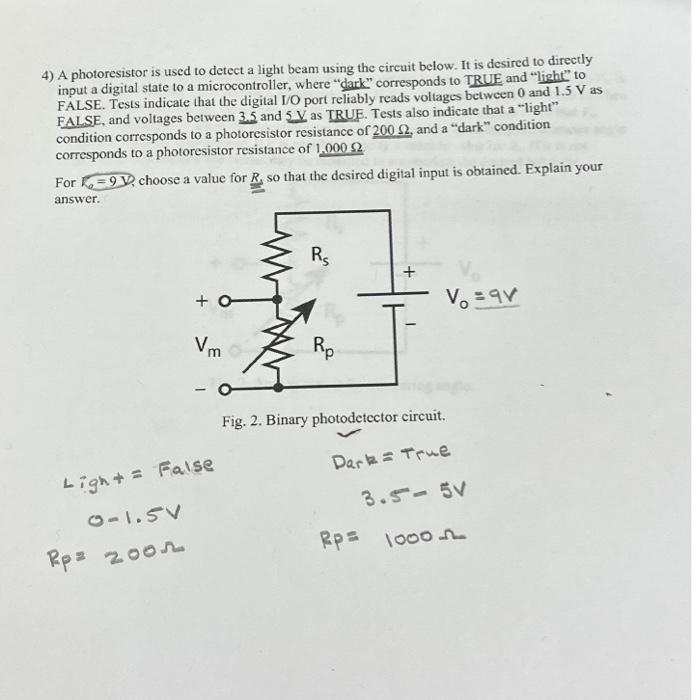Solved 4) A photoresistor is used to detect a light beam | Chegg.com