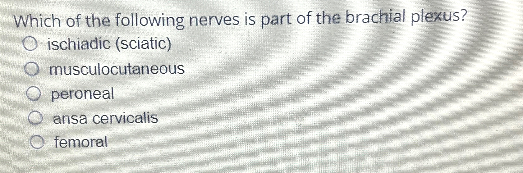Solved Which of the following nerves is part of the brachial | Chegg.com