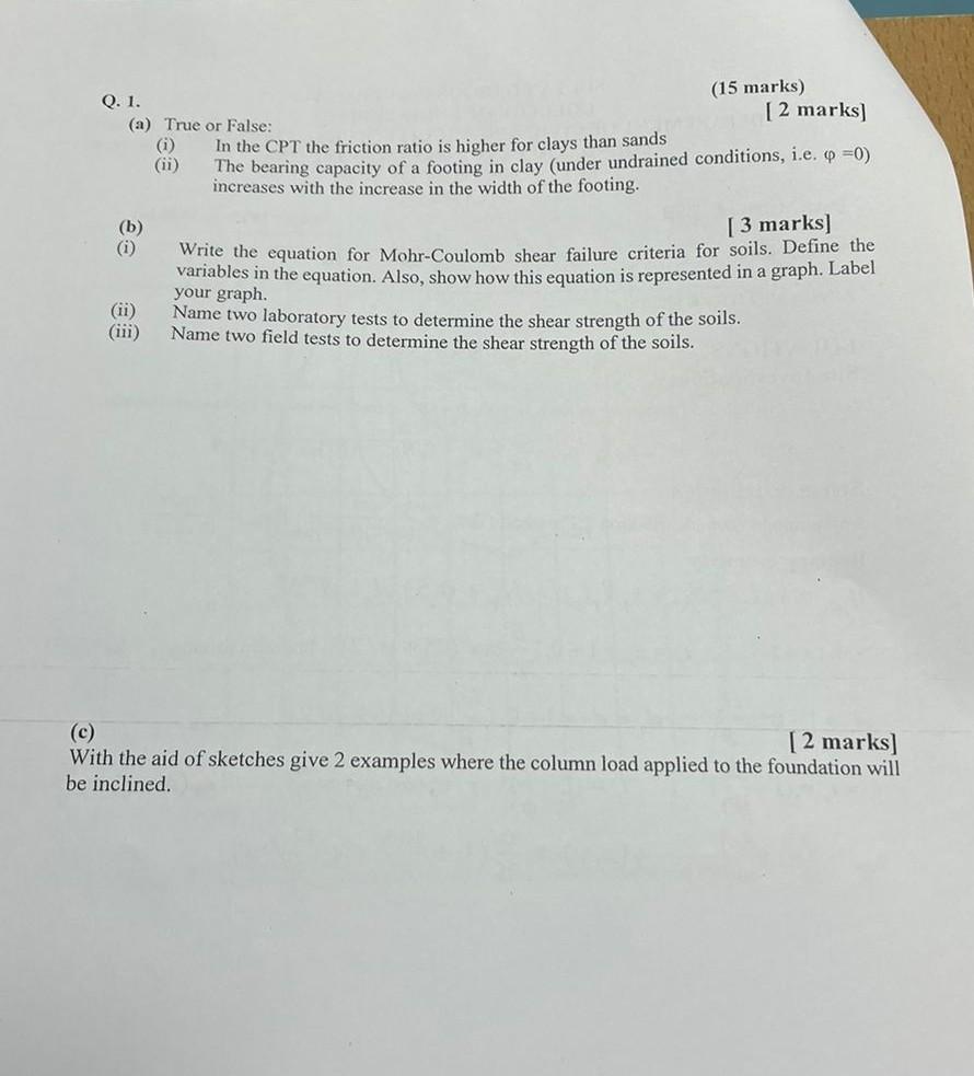 Solved Q. 1 . (a) True or False: (i) In the CPT the friction | Chegg.com