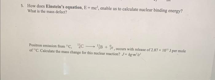 Solved 5. How does Einstein's equation, E=mc2, enable us to | Chegg.com