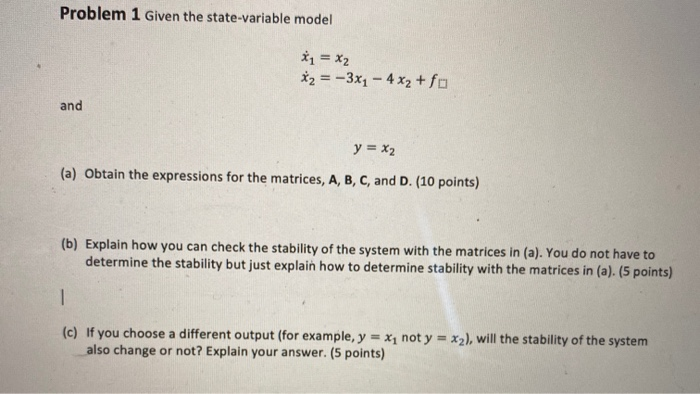 Solved Problem 1 Given the state-variable model x = x2 *2 = | Chegg.com
