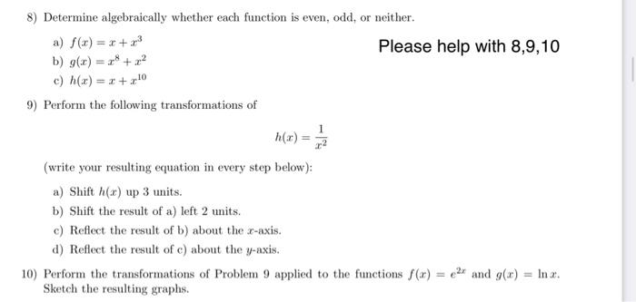 Solved 8) Determine algebraically whether each function is | Chegg.com