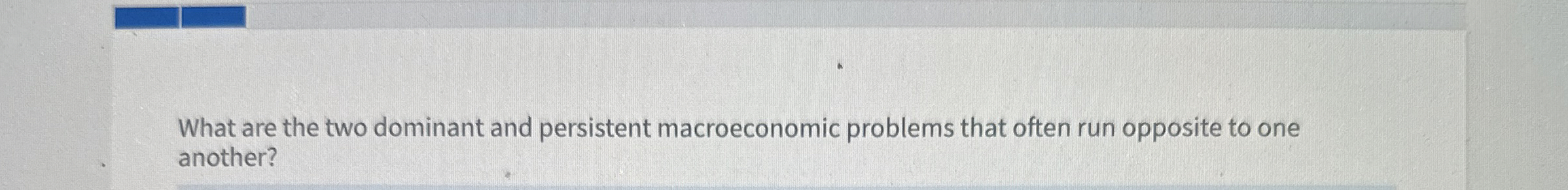 Solved What are the two dominant and persistent | Chegg.com