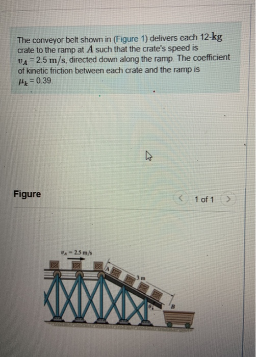 Solved The conveyor belt shown in (Figure 1) delivers each | Chegg.com