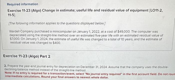 Solved Required information Exercise 11-23 (Algo) Change in | Chegg.com