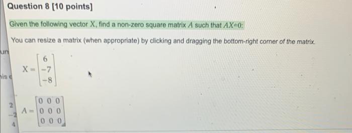 Solved Given Thr Following Vector X Find A Non Zero Square