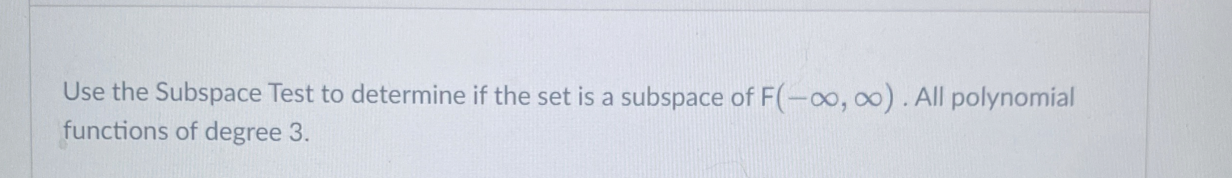 Solved Use the Subspace Test to determine if the set is a | Chegg.com