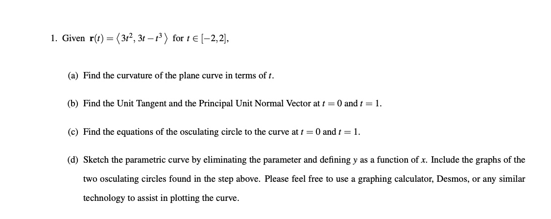Solved Given r(t)=(:3t2,3t-t3:) ﻿for tin[-2,2],(a) ﻿Find the | Chegg.com