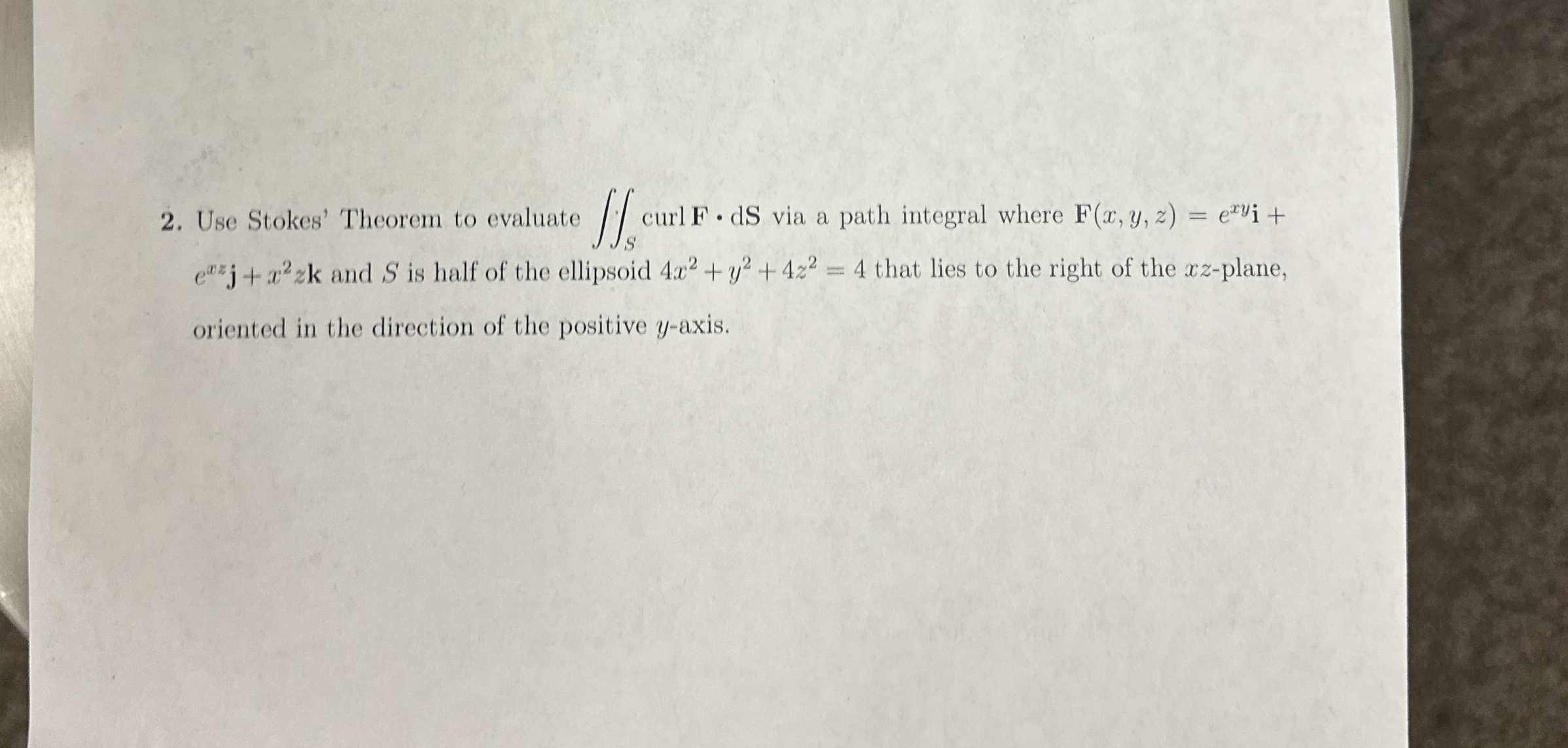 Solved Use Stokes' Theorem to evaluate ∬ScurlF*dS ﻿via a | Chegg.com