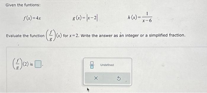 Solved Given the funtions: f(x)=4xg(x)=∣x−2∣h(x)=x−61 | Chegg.com