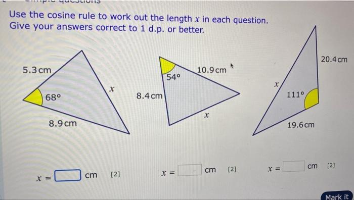 Solved Use the cosine rule to work out the length x in each | Chegg.com