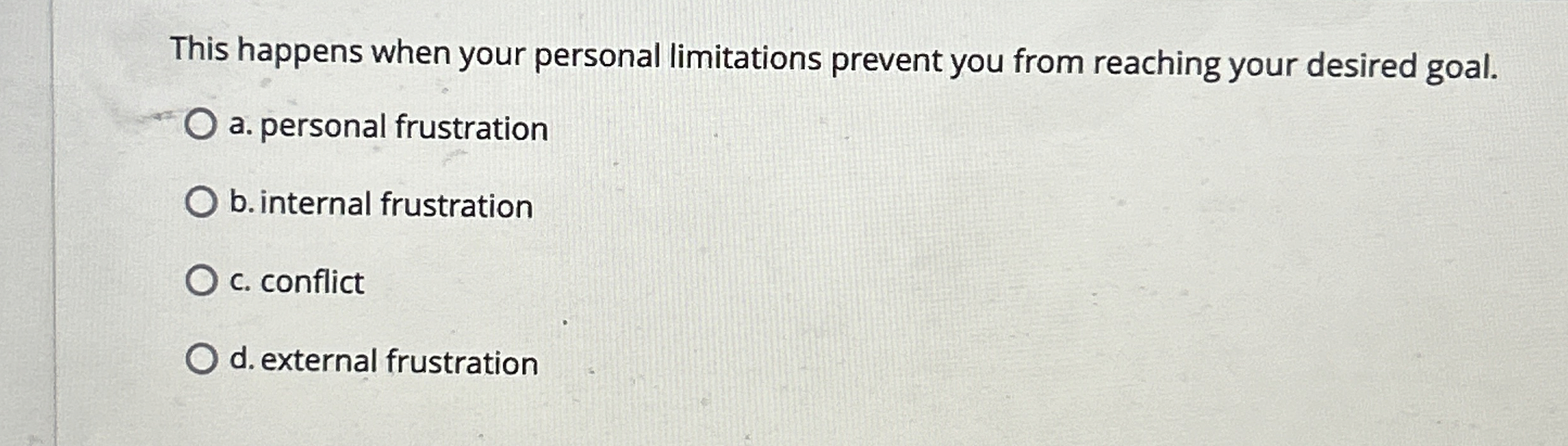 Solved This happens when your personal limitations prevent | Chegg.com