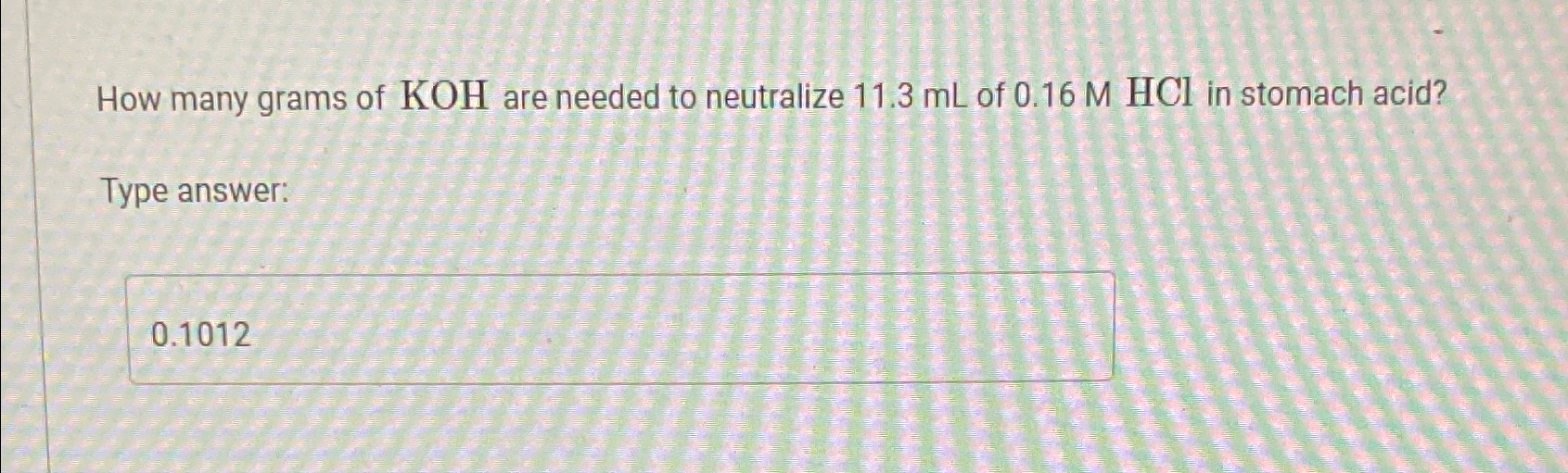 Solved How many grams of KOH are needed to neutralize 11.3mL | Chegg.com
