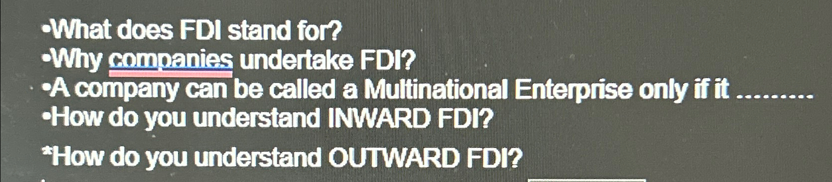 Solved -What does FDI stand for?-Why companies undertake | Chegg.com