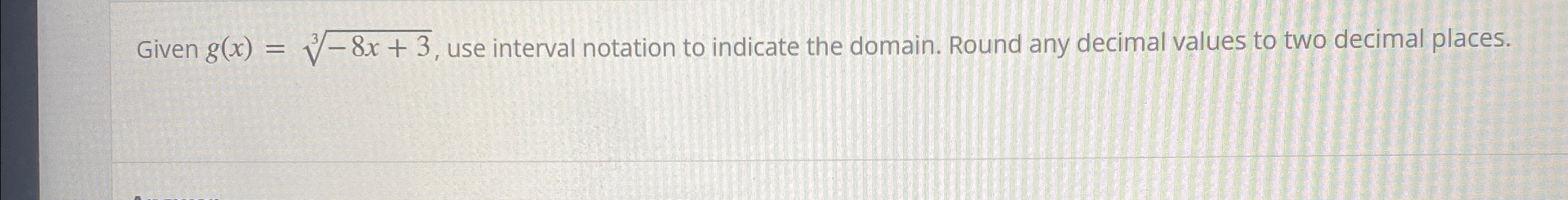 Solved Given g(x)=-8x+33, ﻿use interval notation to indicate | Chegg.com