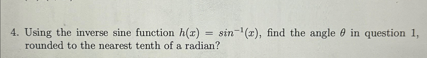 Solved Using the inverse sine function h(x)=sin-1(x), ﻿find | Chegg.com