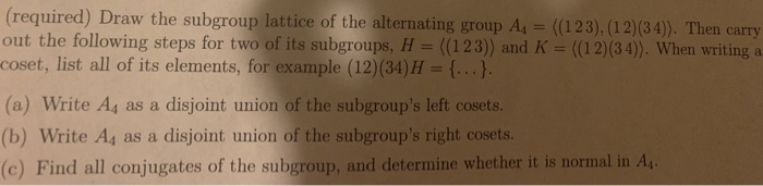 Solved (required) Draw the subgroup lattice of the | Chegg.com