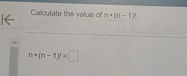 Solved Calculate the value of n*(n-1) !.n*(n-1)≠ | Chegg.com