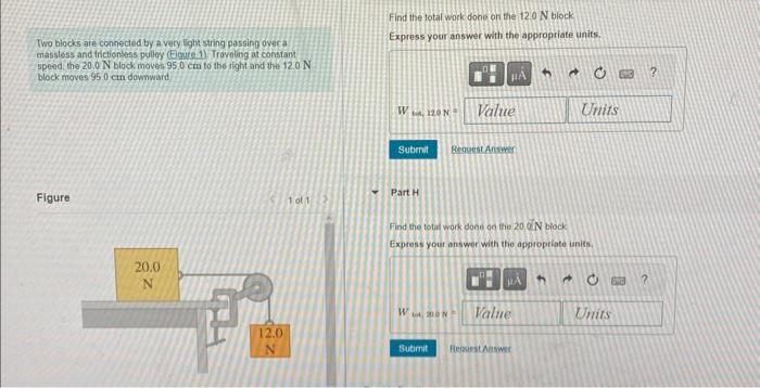 Solved Find the total work done or the 12:0 N block Express | Chegg.com