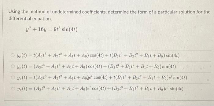 Solved Using the method of undetermined coefficients, | Chegg.com