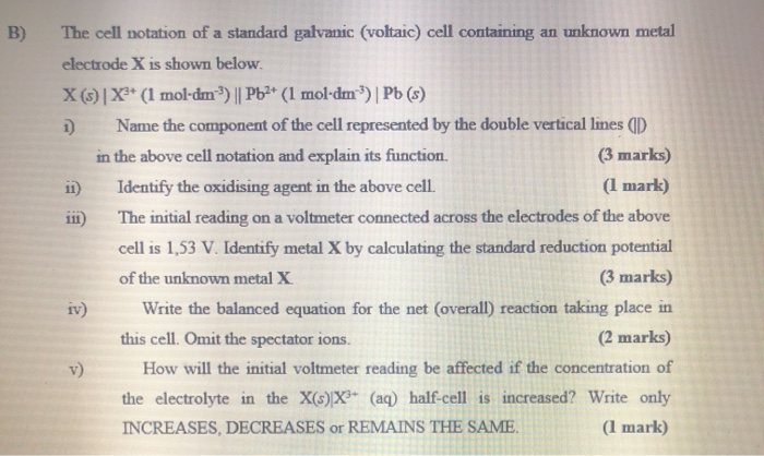 Solved B) The cell notation of a standard galvanic (voltaic) | Chegg.com