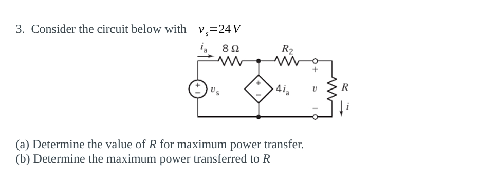 Solved Consider the circuit below with vs=24V(a) ﻿Determine | Chegg.com