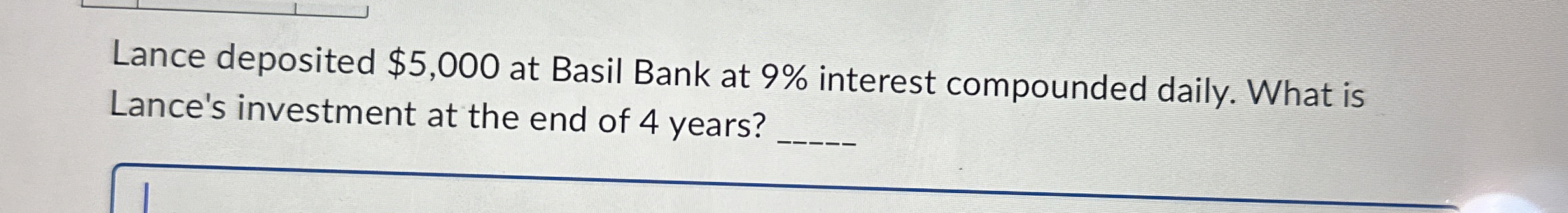 Solved Lance deposited $5,000 ﻿at Basil Bank at 9% ﻿interest | Chegg.com