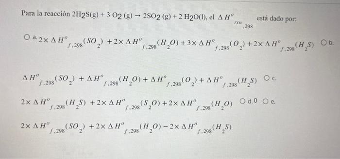 Solved translation: For the reaction 2H2... the Delta H Rxn, | Chegg.com