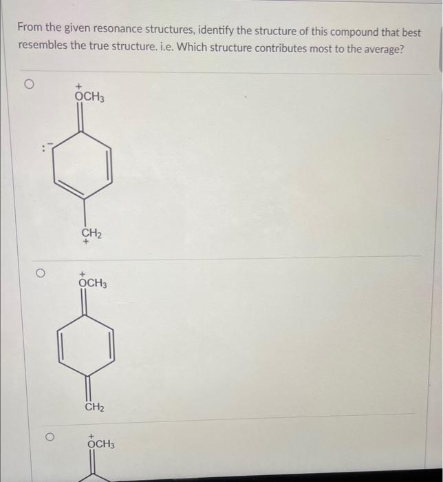 Solved From the given resonance structures, identify the | Chegg.com