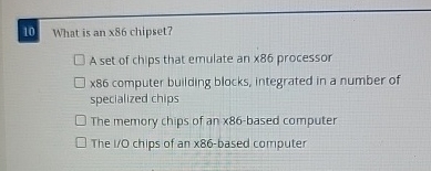 Solved What is an ×86 ﻿chipset?A set of chips that emulate | Chegg.com