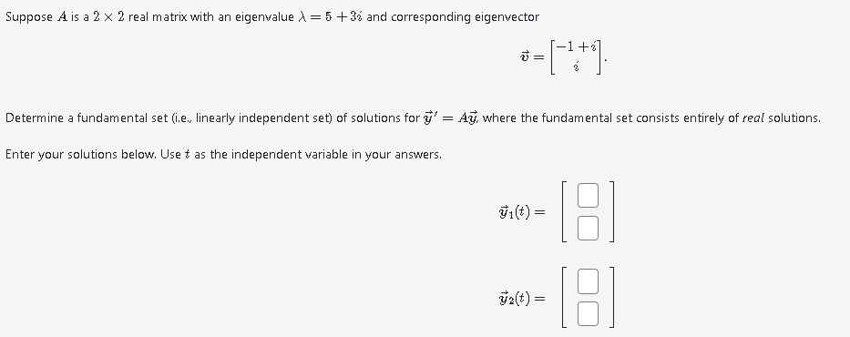 Solved Suppose A ﻿is a 2×2 ﻿real matrix with an eigenvalue | Chegg.com