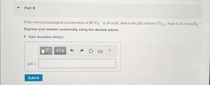 Solved If the normal physiological concentration of HCO3−is | Chegg.com