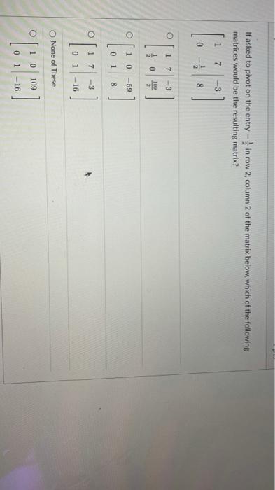 Solved If asked to pivot on the entry - in row 2 column 2 of | Chegg.com