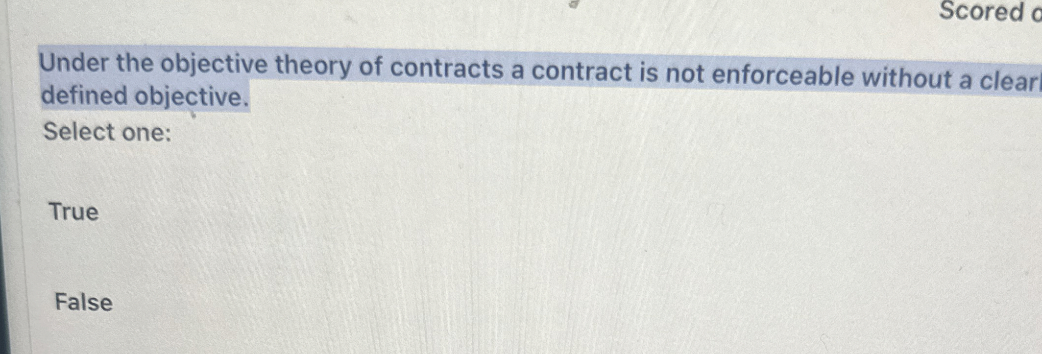 Solved ScoredUnder the objective theory of contracts a | Chegg.com