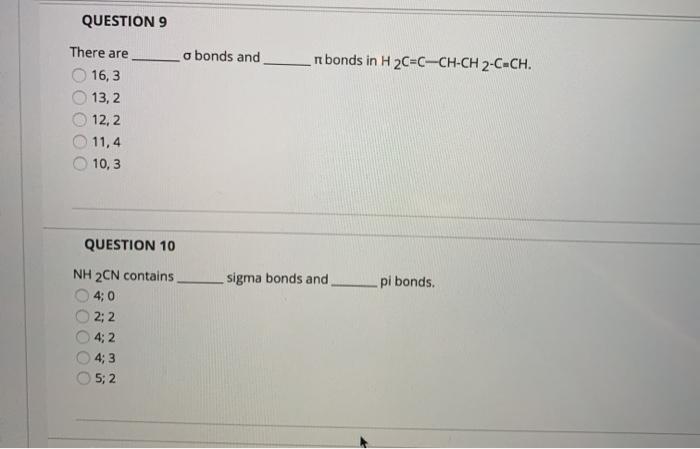 Solved QUESTION 9 o bonds and n bonds in H 2C=C-CH-CH2-C-CH. | Chegg.com