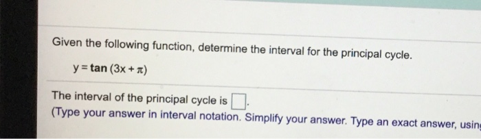 Solved Given the following function, determine the interval | Chegg.com