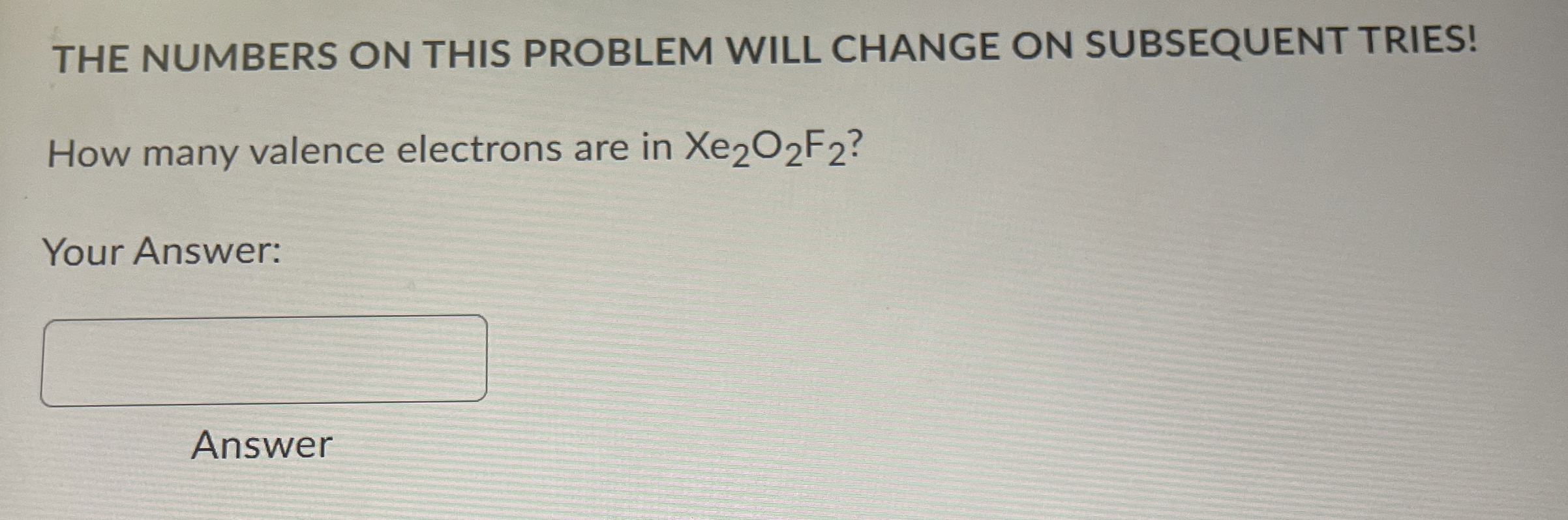 Solved THE NUMBERS ON THIS PROBLEM WILL CHANGE ON SUBSEQUENT | Chegg.com