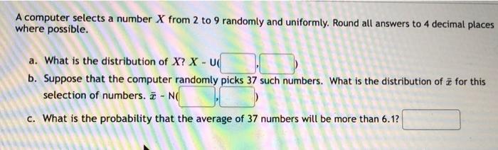 Solved A computer selects a number X from 2 to 9 randomly | Chegg.com