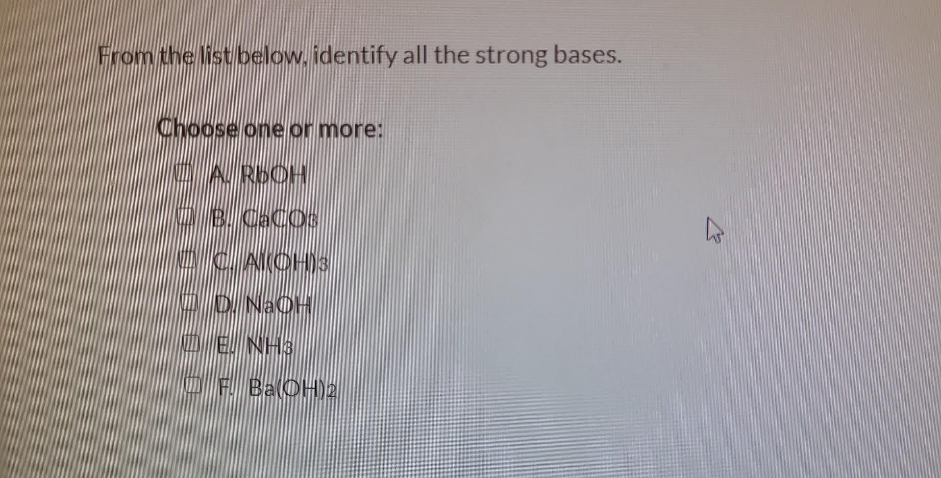 Solved From the list below, identify all the strong bases. | Chegg.com