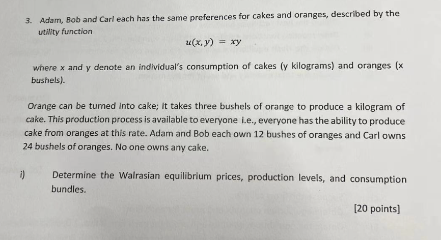 Solved Adam, Bob and Carl each has the same preferences for | Chegg.com