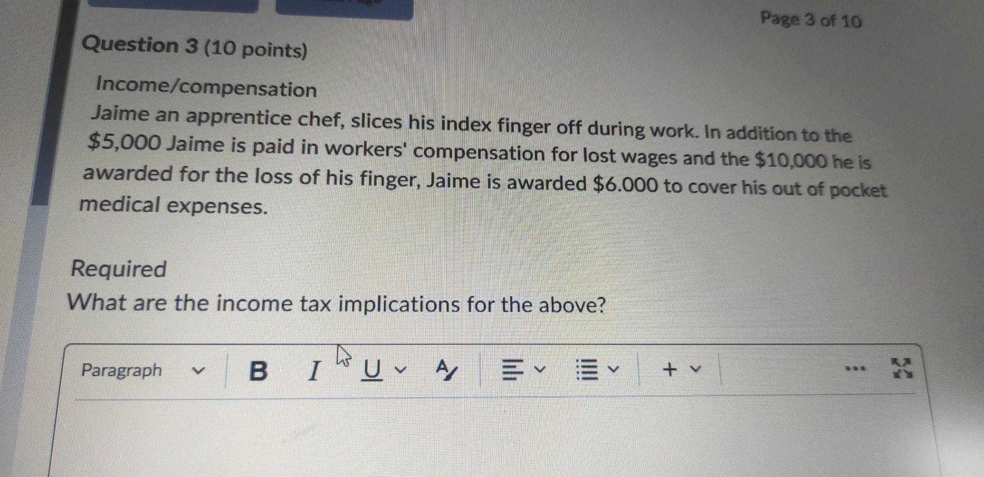 Solved Question 3 ( 10 points) Income/compensation Jaime an | Chegg.com