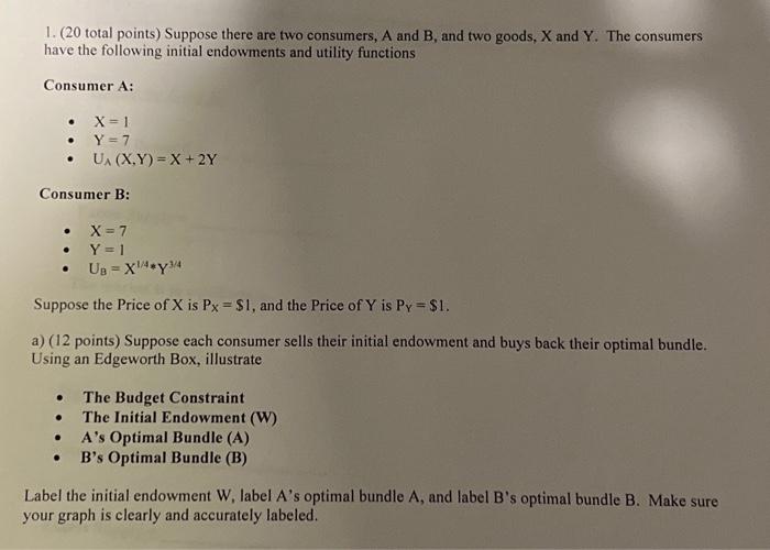 Solved 1. (20 total points) Suppose there are two consumers, | Chegg.com