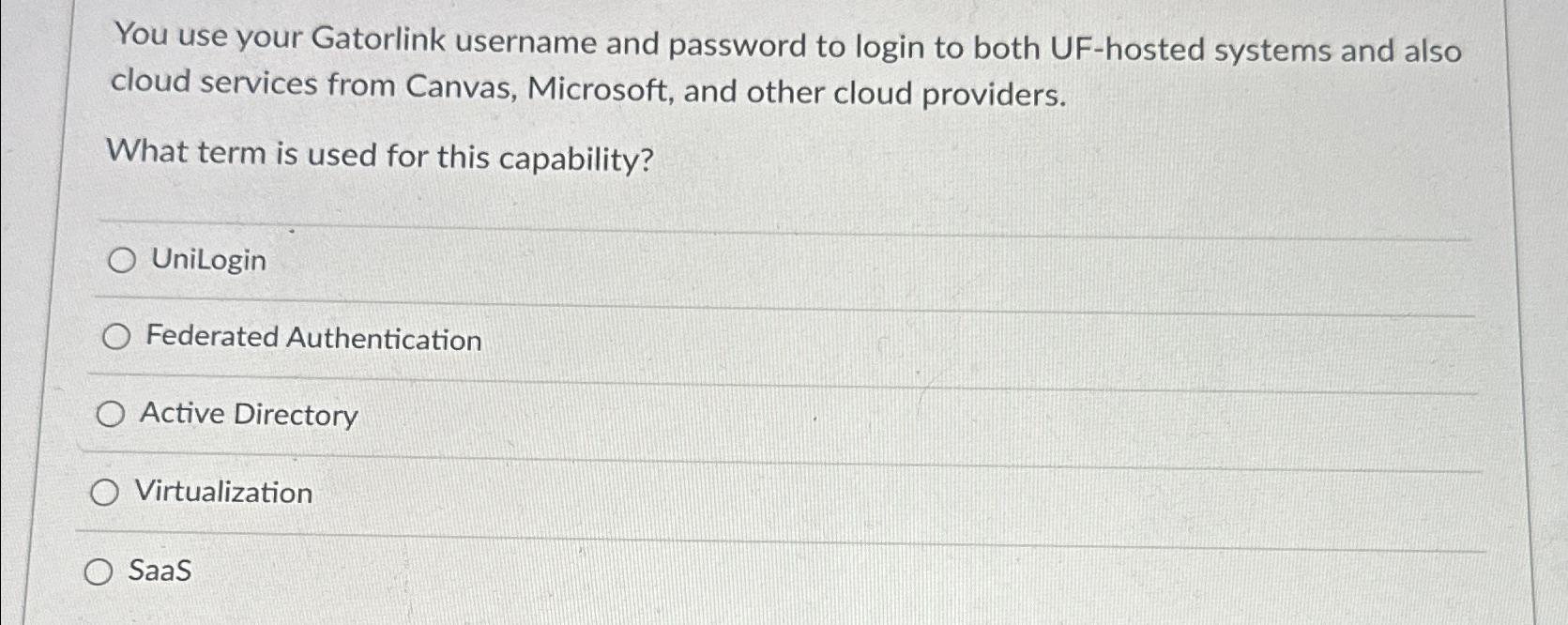 Solved You use your Gatorlink username and password to login | Chegg.com