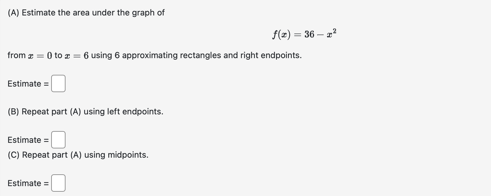 Solved (A) ﻿Estimate the area under the graph | Chegg.com