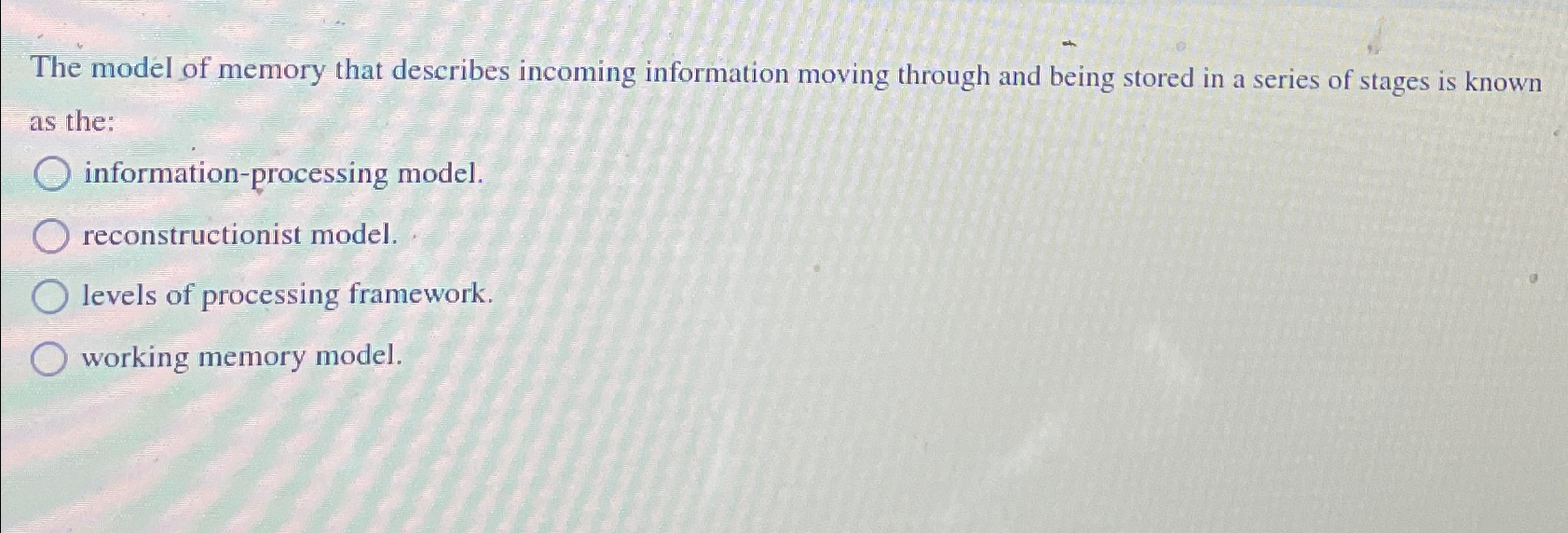 Solved The model of memory that describes incoming | Chegg.com