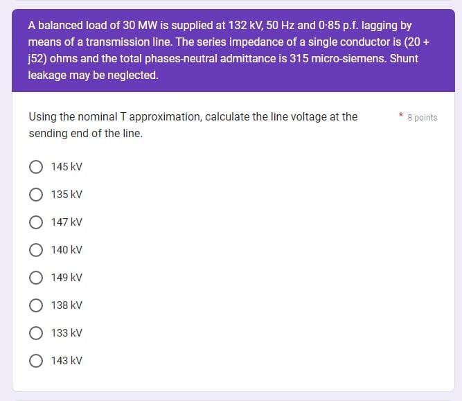 Solved A balanced load of 30MW is supplied at 132kV,50 Hz | Chegg.com