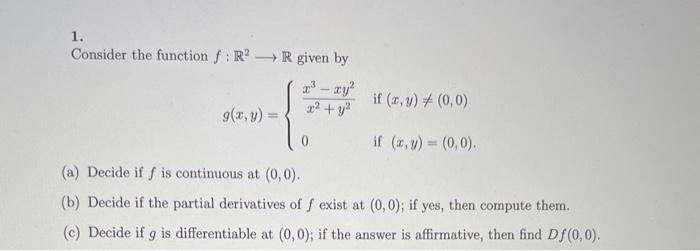 Solved 1. Consider the function f:R2 R given by | Chegg.com
